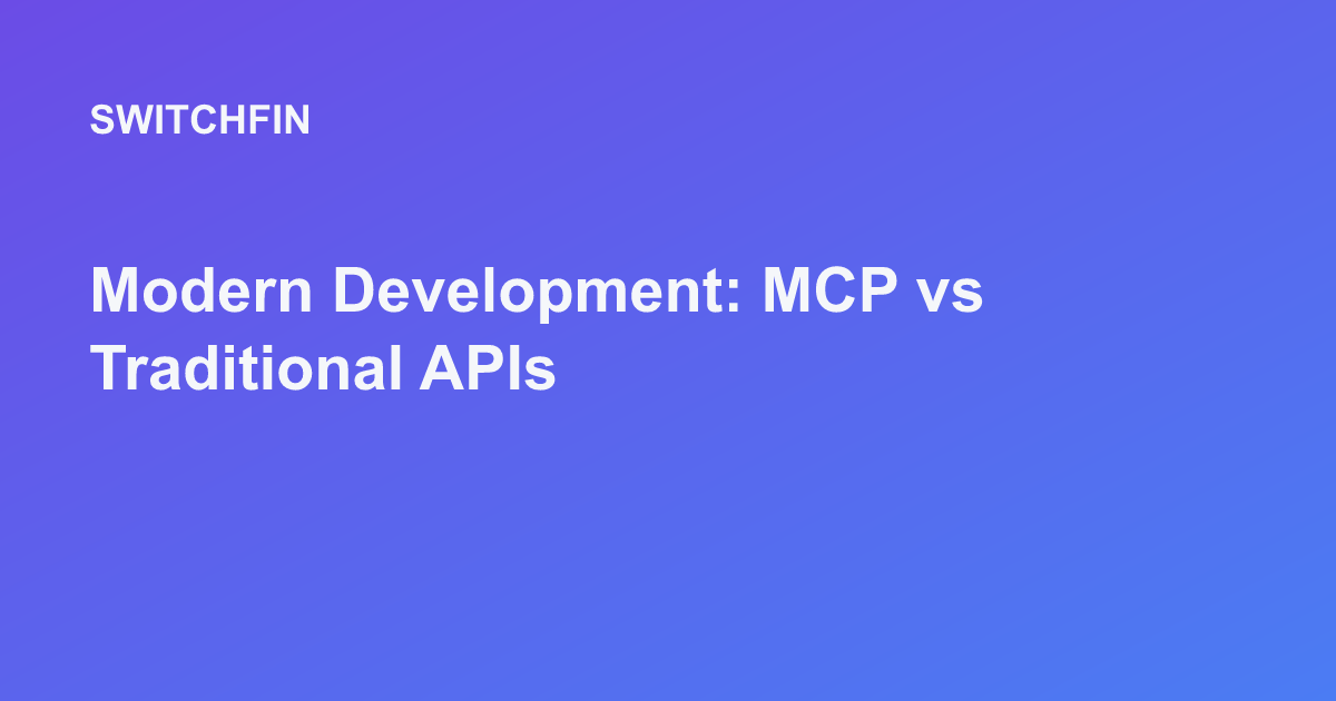 Why Modern Developers Choose MCP Over Traditional Brokerage APIs ...